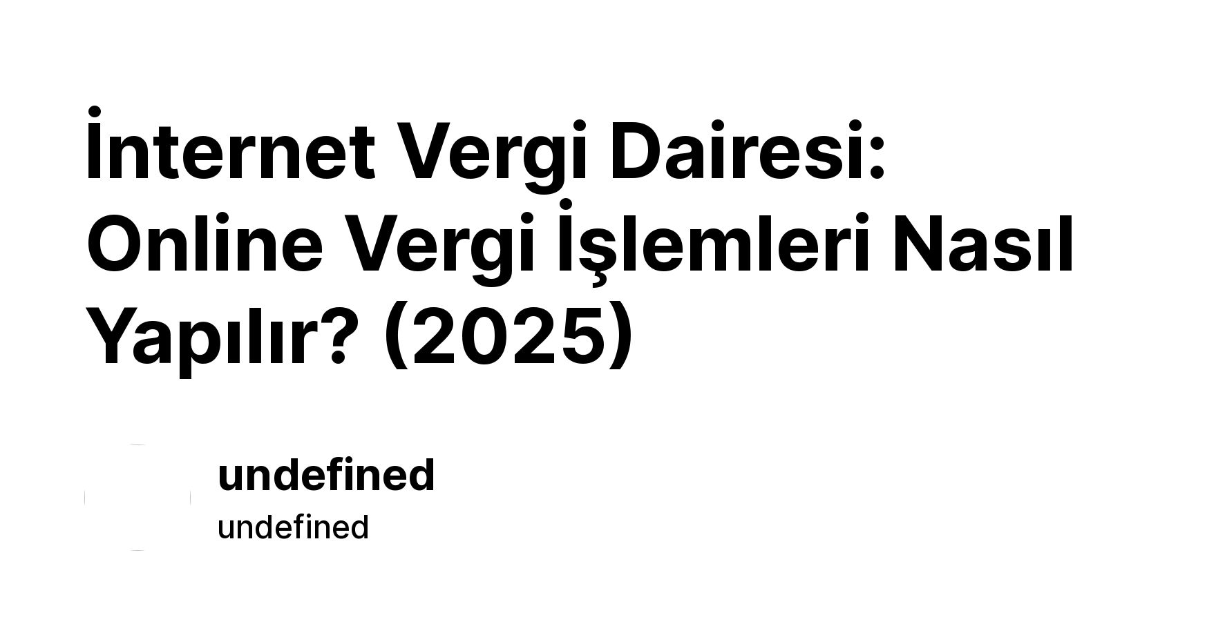 İnternet Vergi Dairesi: Online Vergi İşlemleri Nasıl Yapılır? (2025) - ikas