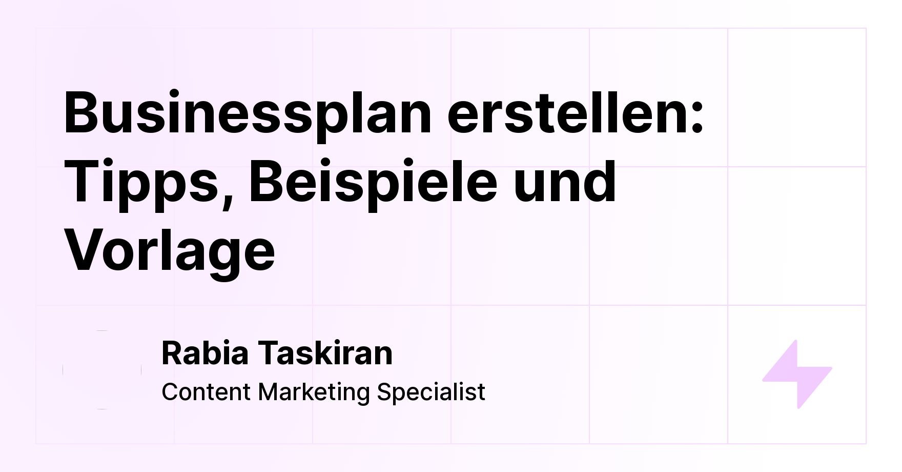 Businessplan erstellen: Tipps, Beispiele und Vorlage - ikas