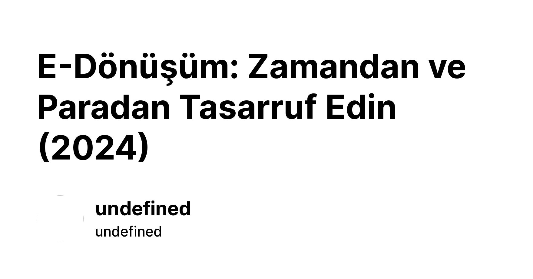 E-Dönüşüm: Zamandan ve Paradan Tasarruf Edin (2024) - ikas