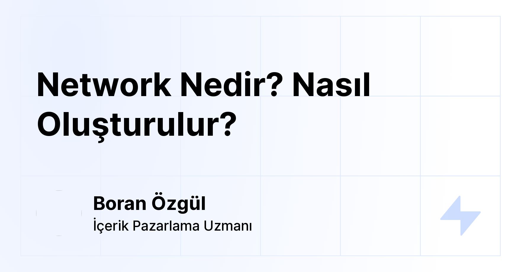 Network Nedir? Nasıl Oluşturulur? (Etkili İpuçları) - ikas