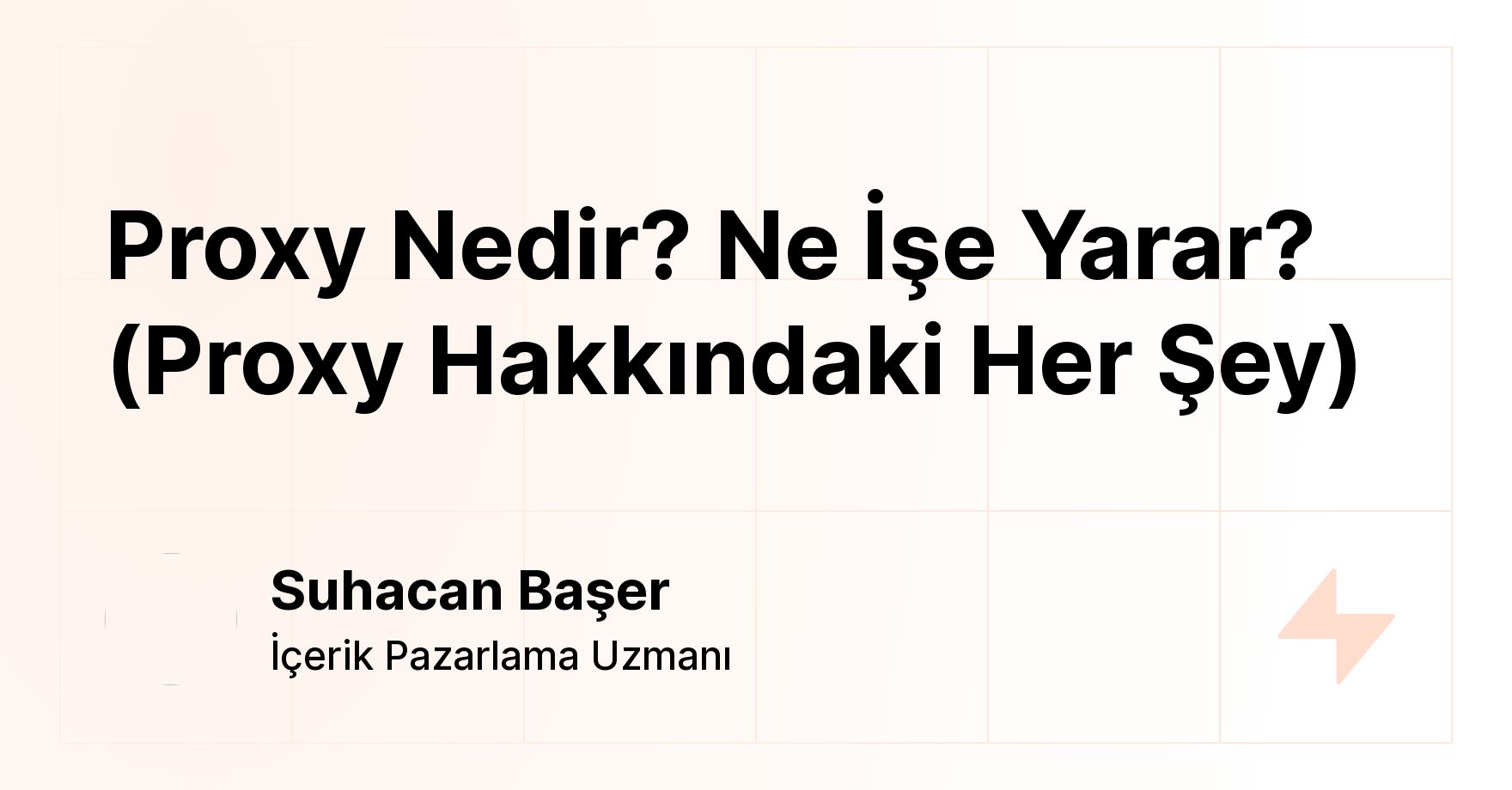 Proxy Nedir? Ne İşe Yarar? (Proxy Hakkındaki Her Şey) - ikas