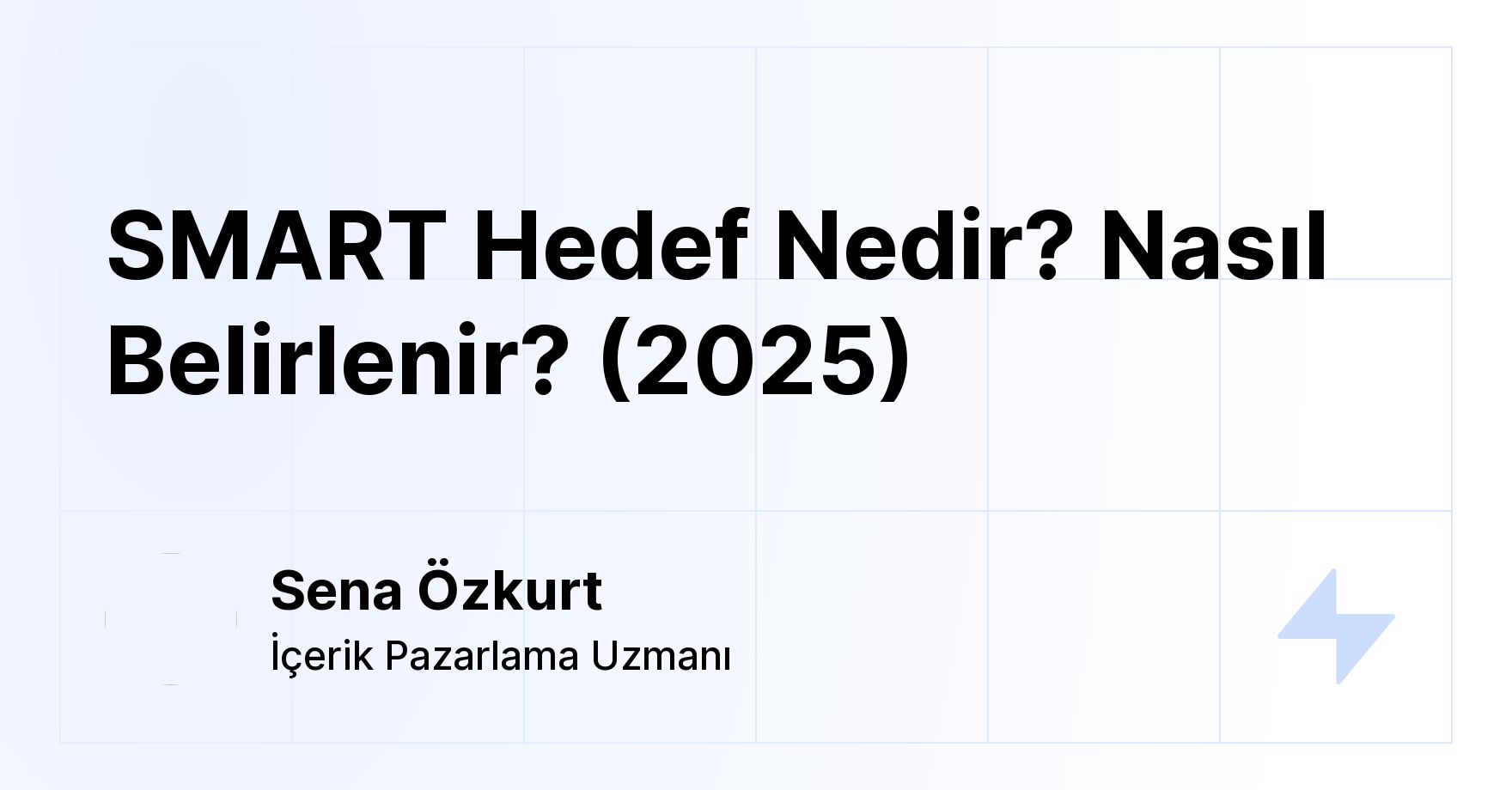 SMART Hedef Nedir? Nasıl Belirlenir? (2025) - ikas