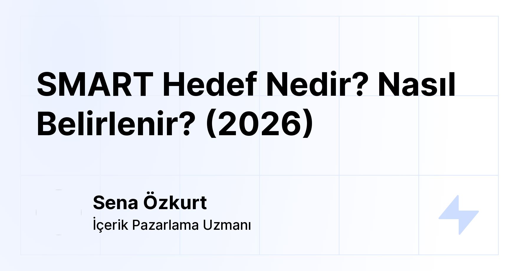SMART Hedef Nedir? Nasıl Belirlenir? (2026) - ikas