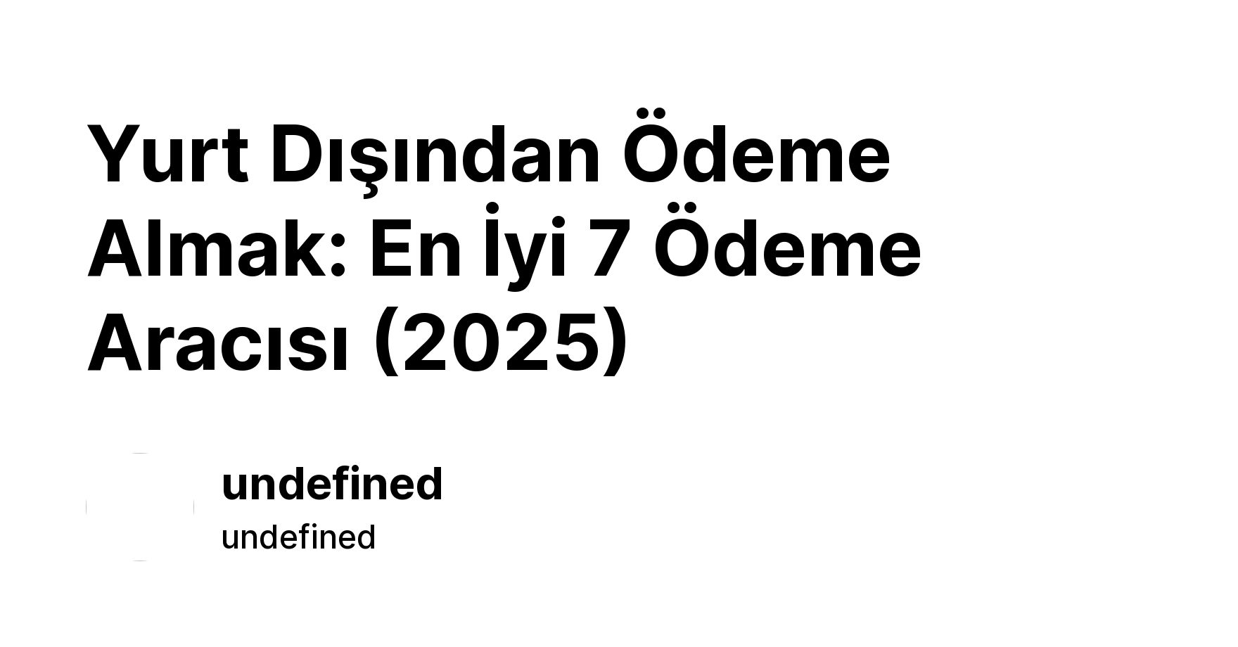 Yurt Dışından Ödeme Almak: En İyi 7 Ödeme Aracısı (2025) - ikas