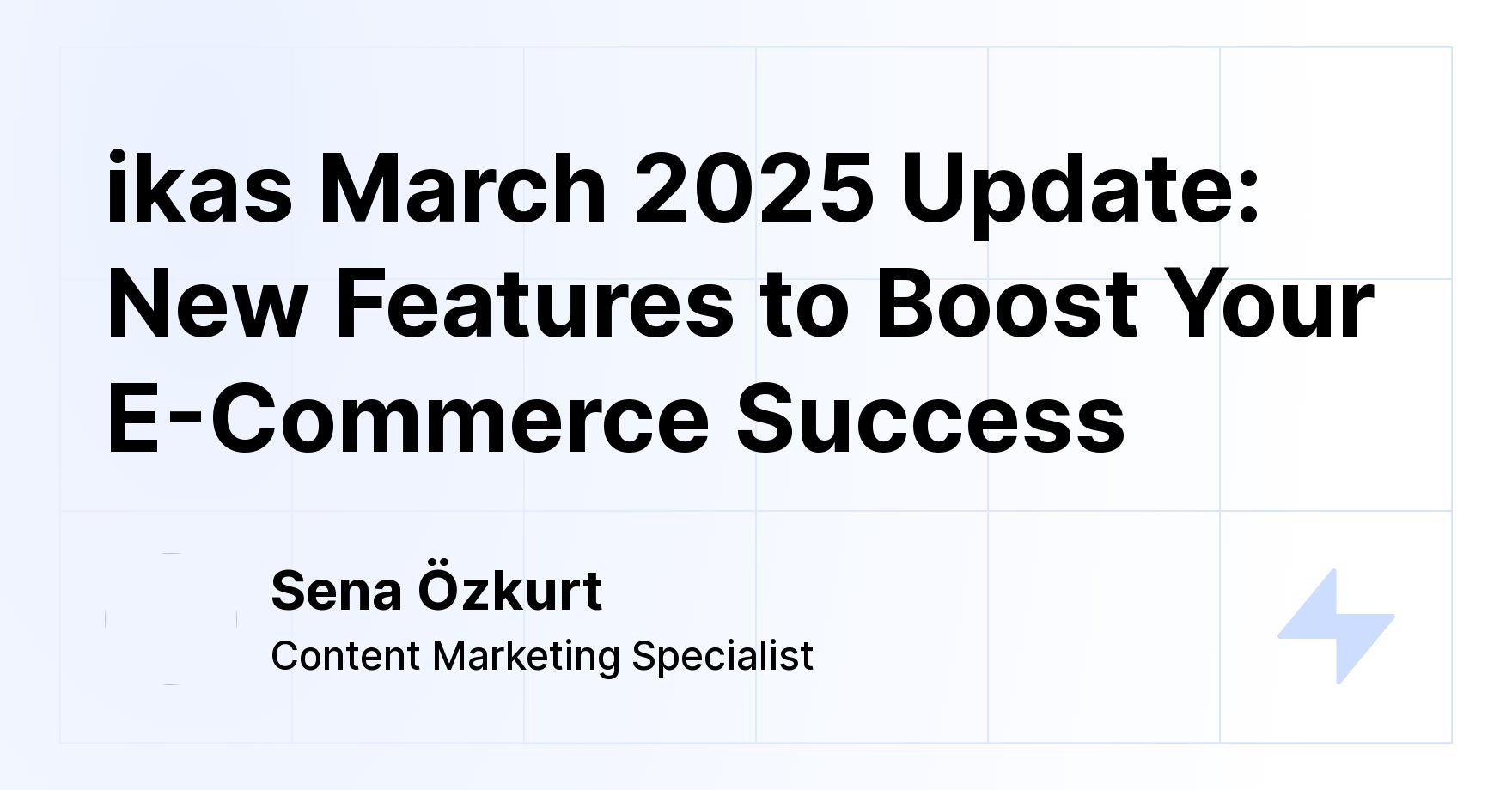 ikas March 2025 Update: New Features to Boost Your E-Commerce Success ...